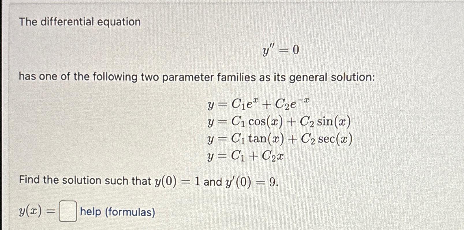Solved The differential equationy''=0has one of the | Chegg.com