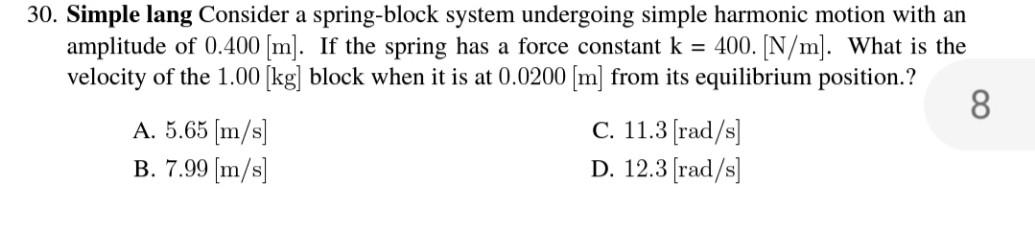 Solved 30. Simple lang Consider a spring-block system | Chegg.com