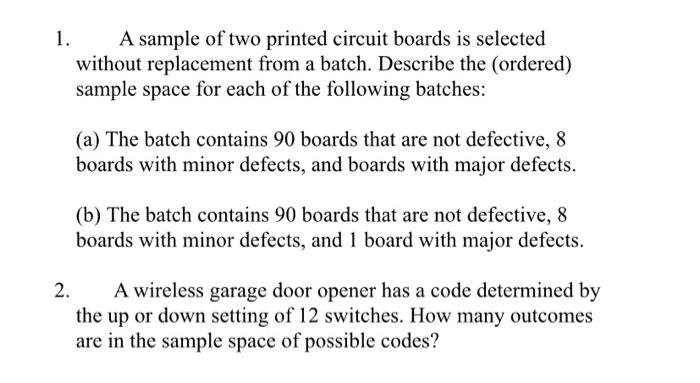 Solved 1. A sample of two printed circuit boards is selected | Chegg.com