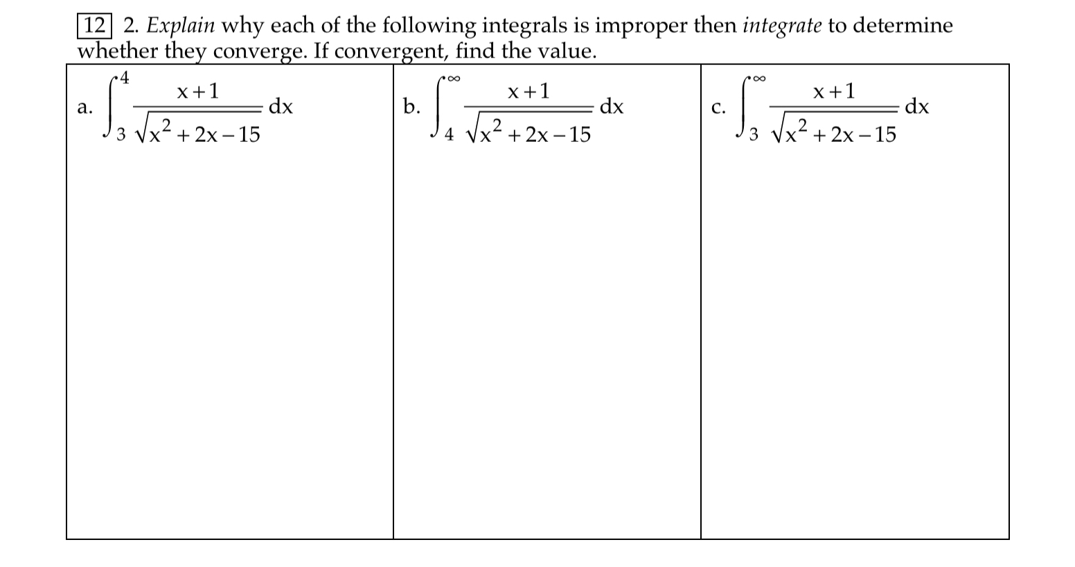 Solved 2. ﻿Explain why each of the following integrals is | Chegg.com