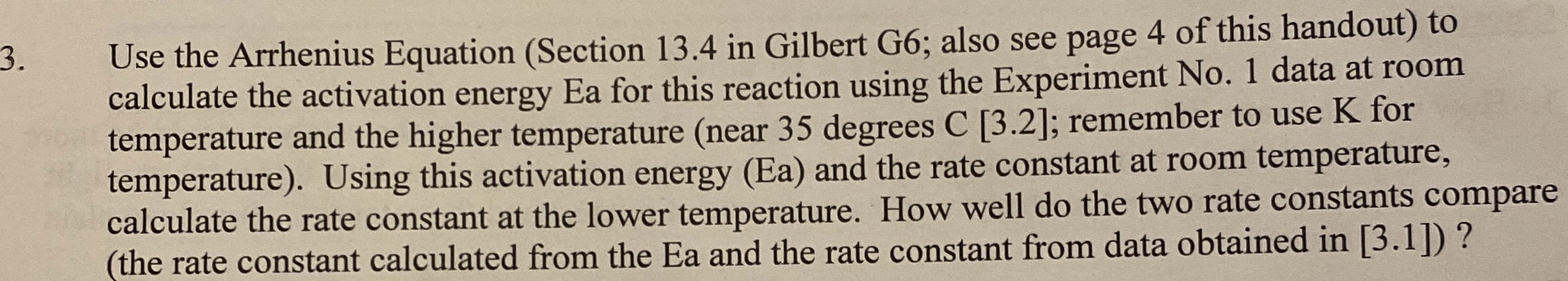 Solved Use the Arrhenius Equation (Section 13.4 ﻿in Gilbert | Chegg.com