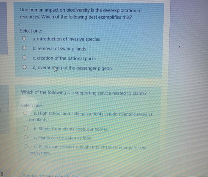 Solved One human impact on biodiversity is the | Chegg.com