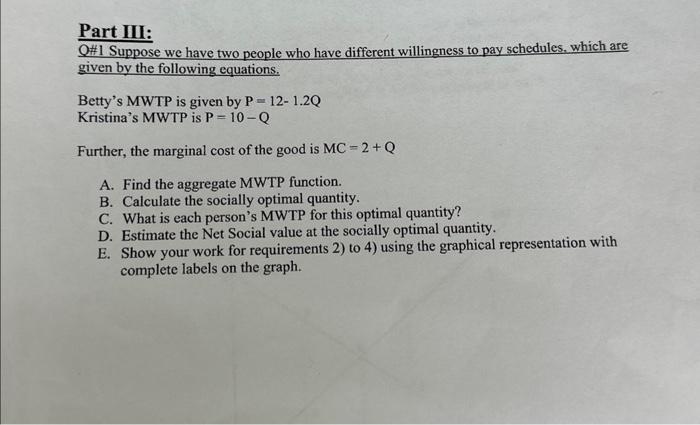 Solved Part III: Q\#1 Suppose we have two people who have | Chegg.com