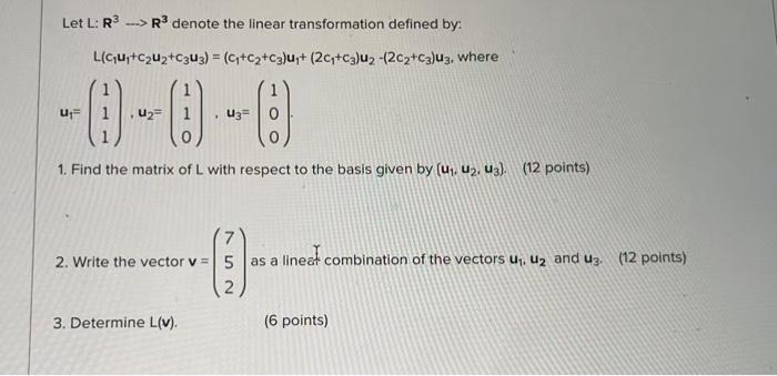 Solved Let L:R3 R3 denote the linear transformation defined | Chegg.com