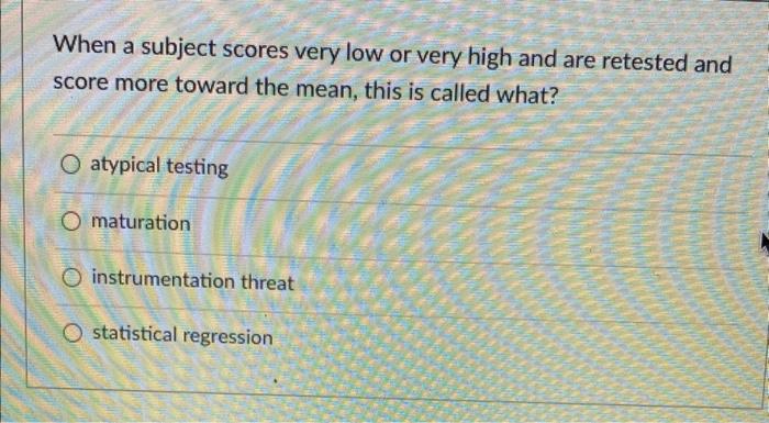 Solved When a subject scores very low or very high and are | Chegg.com