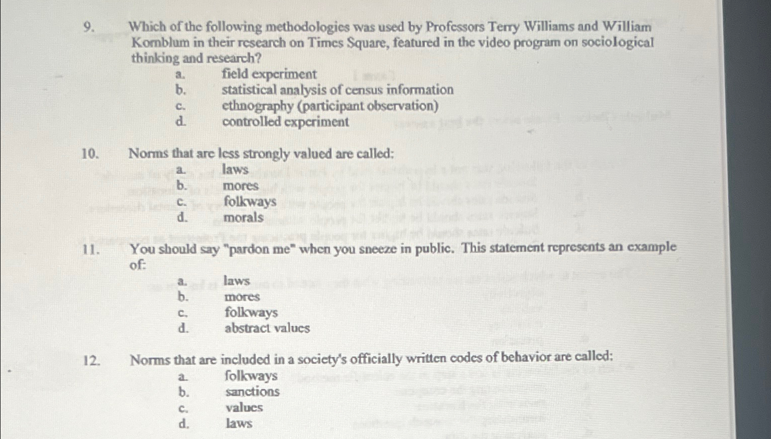 Solved Which of the following methodologies was used by | Chegg.com