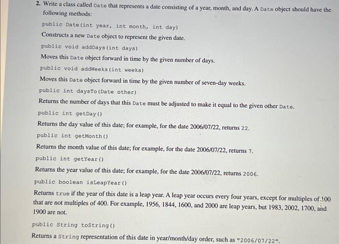 Solved 2. Write a class called Date that represents a date | Chegg.com