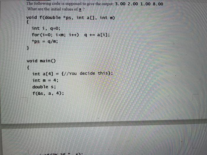 Solved The following code is supposed to give the output: | Chegg.com