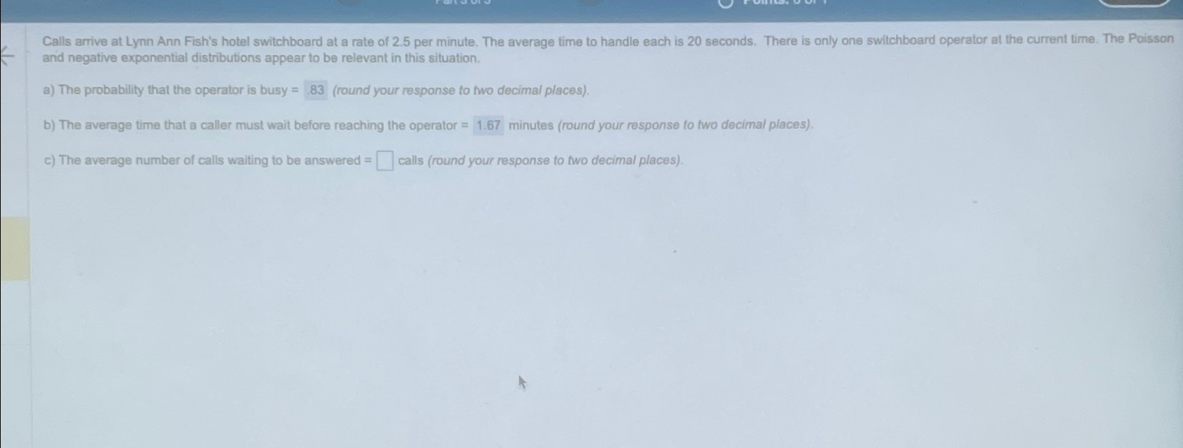 Solved Calls arrive at Lynn Ann Fish's hotel switchboard at | Chegg.com