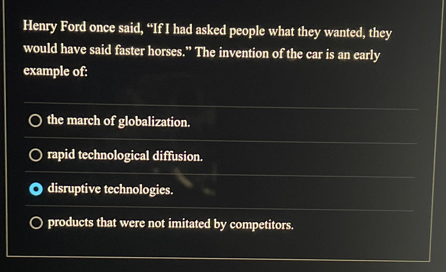 Solved Henry Ford once said, "If I had asked people what | Chegg.com