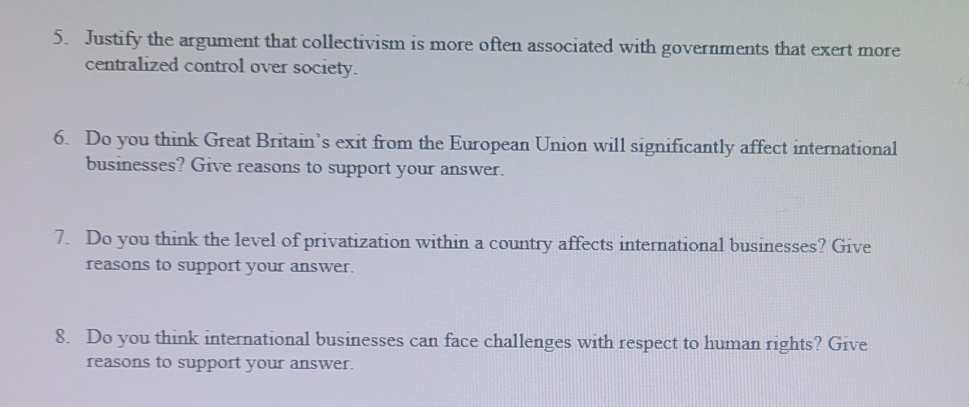 Solved 5. Justify the argument that collectivisın is more | Chegg.com
