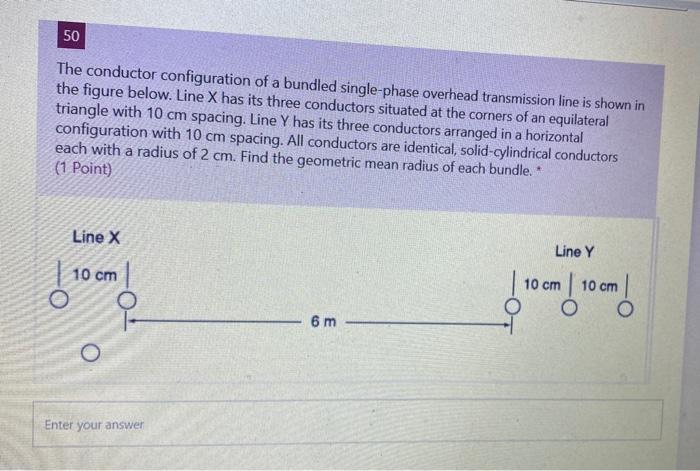 Solved 50 The conductor configuration of a bundled | Chegg.com