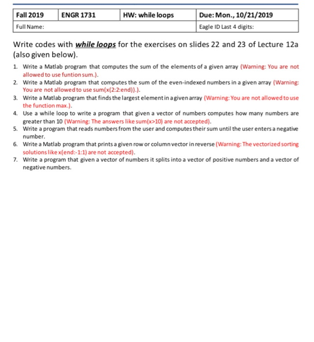 Solved HW: while loops Due: Mon., 10/21/2019 Fall 2019 ENGR | Chegg.com