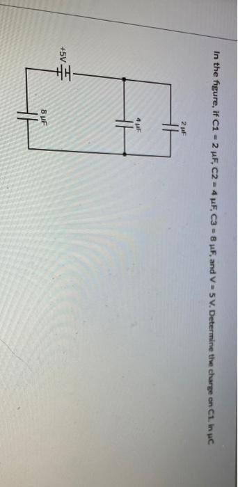 Solved In the figure, if C1 - 2 uF, C2 - 4F, C3 - Buf, and | Chegg.com