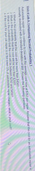 Solved Unit 4 Lab A: Computing Normal Probability 1 | Chegg.com