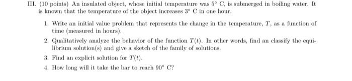 Solved III. (10 points) An insulated object, whose initial | Chegg.com