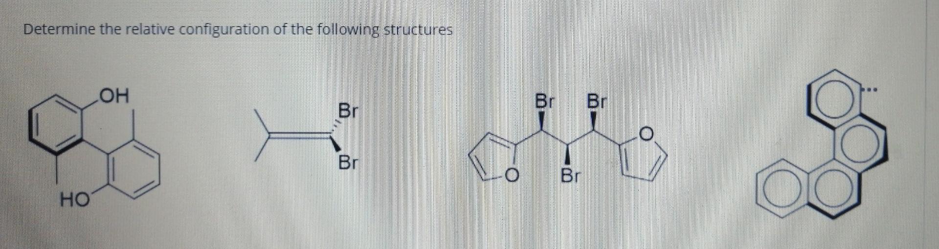 Solved Determine the relative configuration of the following | Chegg.com