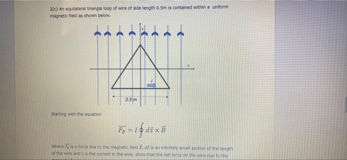 Solved 2 C An Equilateral Triangle Loop Of Wire Of Side
