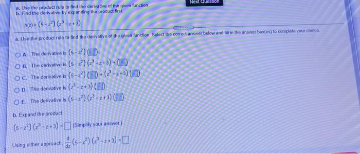 Solved Next Quesuon a. Use the product rule to find the | Chegg.com Solved Next Quesuon a. Use the product rule to find the | Chegg.com