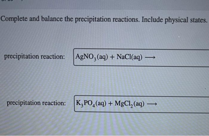 Solved Complete and balance the precipitation reactions. | Chegg.com
