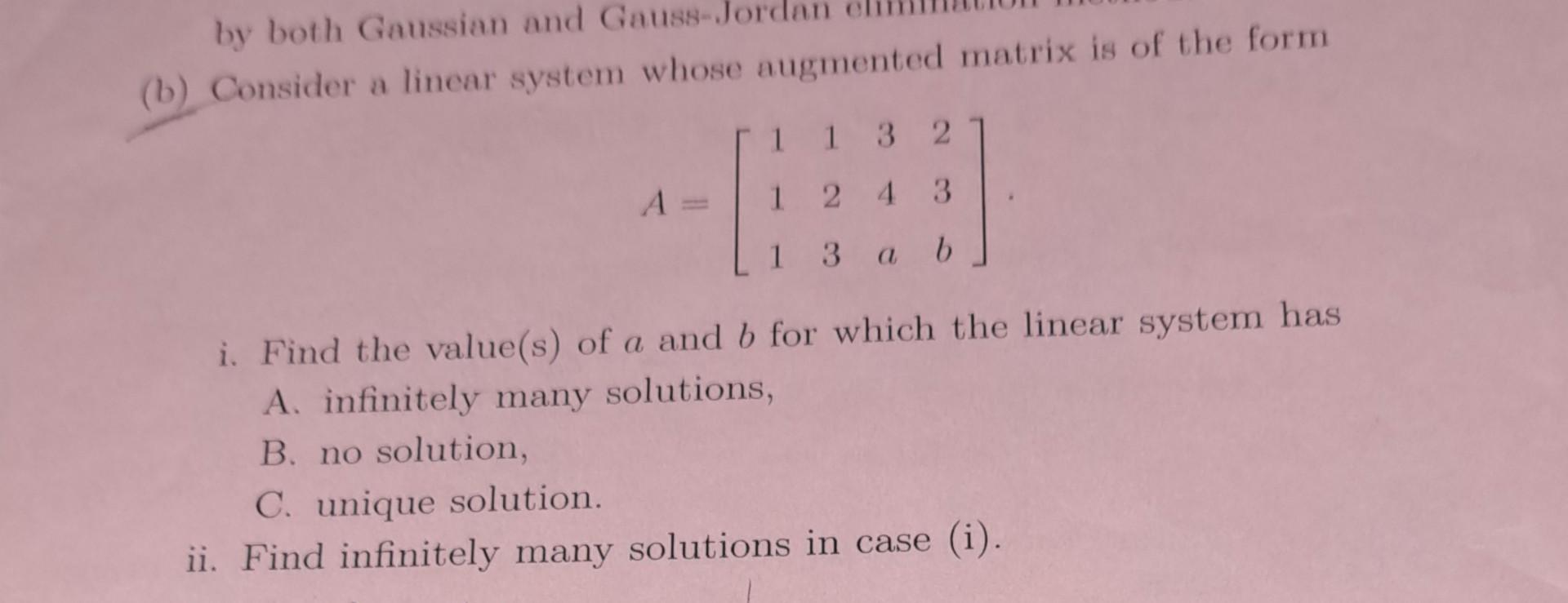 Solved B Consider A Linear System Whose Augmented Matrix 2676