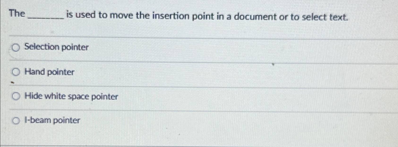 Solved The is used to move the insertion point in a document | Chegg.com