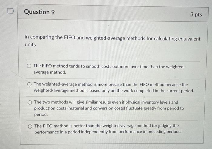 Solved Question 9 3 pts In comparing the FIFO and | Chegg.com
