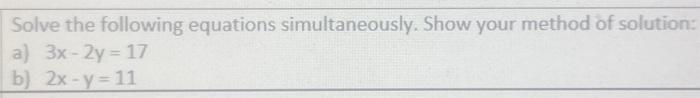 Solved Solve the following equations simultaneously. Show | Chegg.com