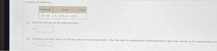 Solved Consider the following. 1 = Formula A = lw 1 = Given | Chegg.com