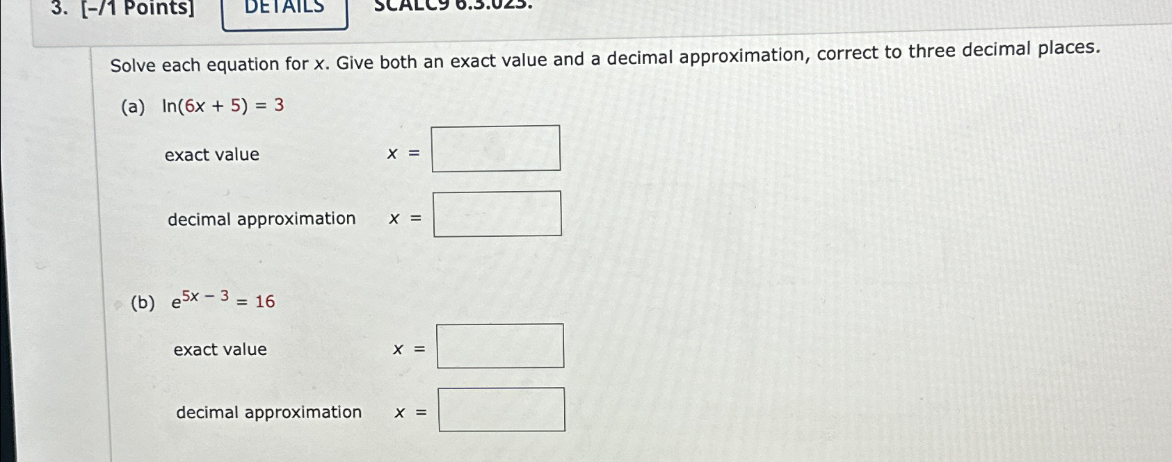 Solved [-/1 ﻿Points]Solve each equation for x. ﻿Give both an | Chegg.com