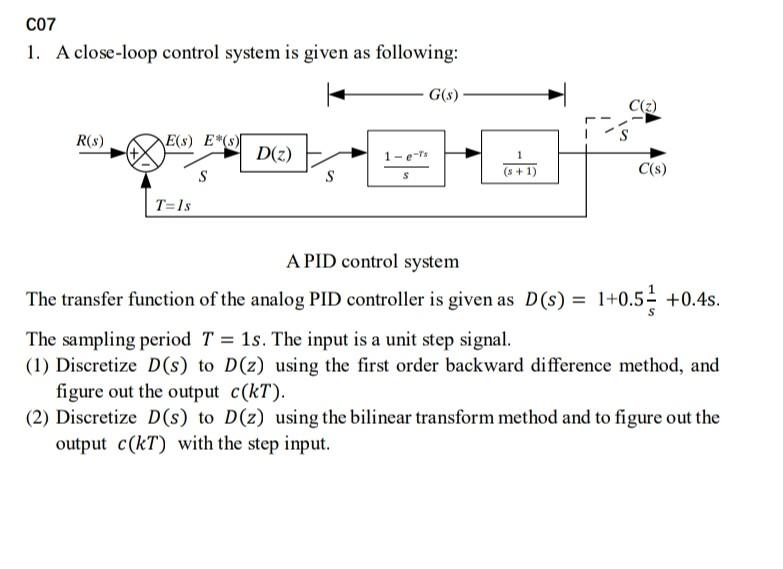 Solved C07 1. A close-loop control system is given as | Chegg.com