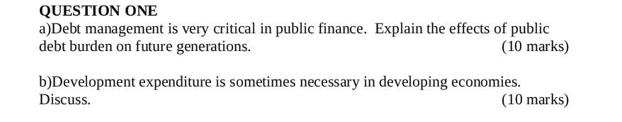 Solved QUESTION ONE a)Debt management is very critical in | Chegg.com