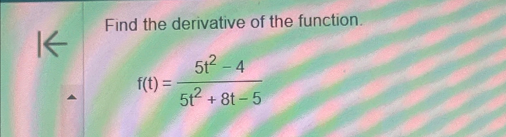 Solved Find the derivative of the | Chegg.com