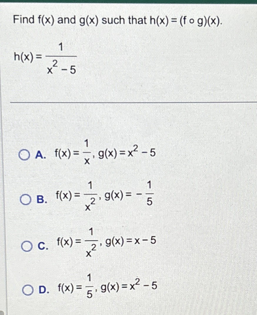 Solved Find f(x) ﻿and g(x) ﻿such that | Chegg.com