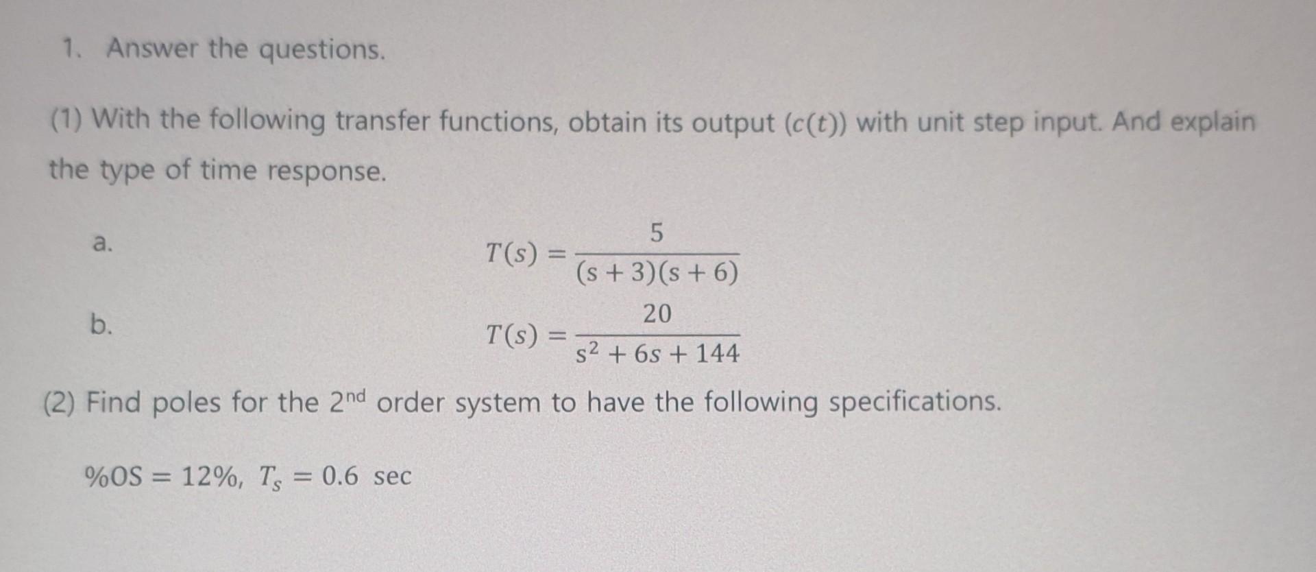 Solved (1) With the following transfer functions, obtain its | Chegg.com