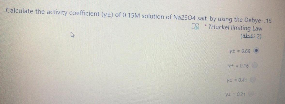 Solved Calculate the activity coefficient (y) of 0.15M | Chegg.com