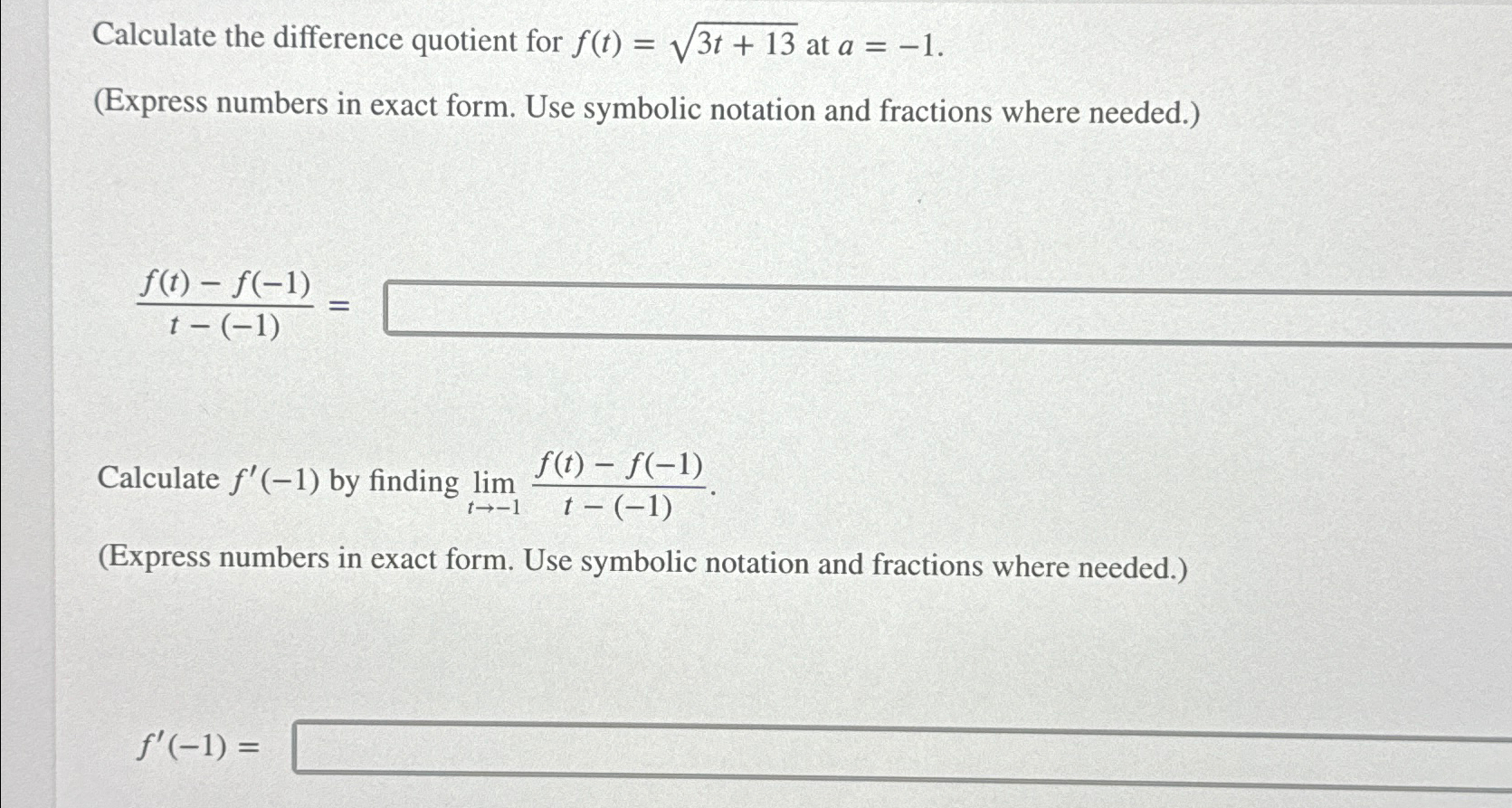 Solved Calculate the difference quotient for f(t)=3t+132 ﻿at | Chegg.com