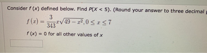 Solved Consider f (x) defined below. Find P(X