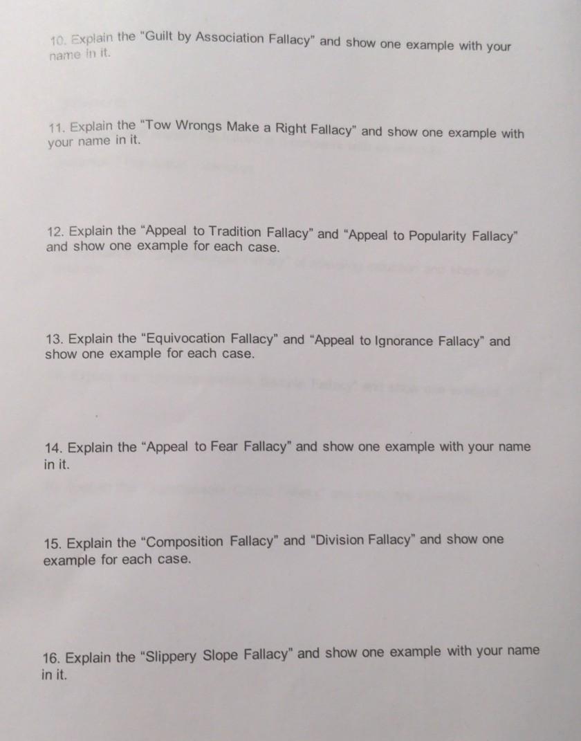 Solved 10. Explain the "Guilt by Association Fallacy" and | Chegg.com