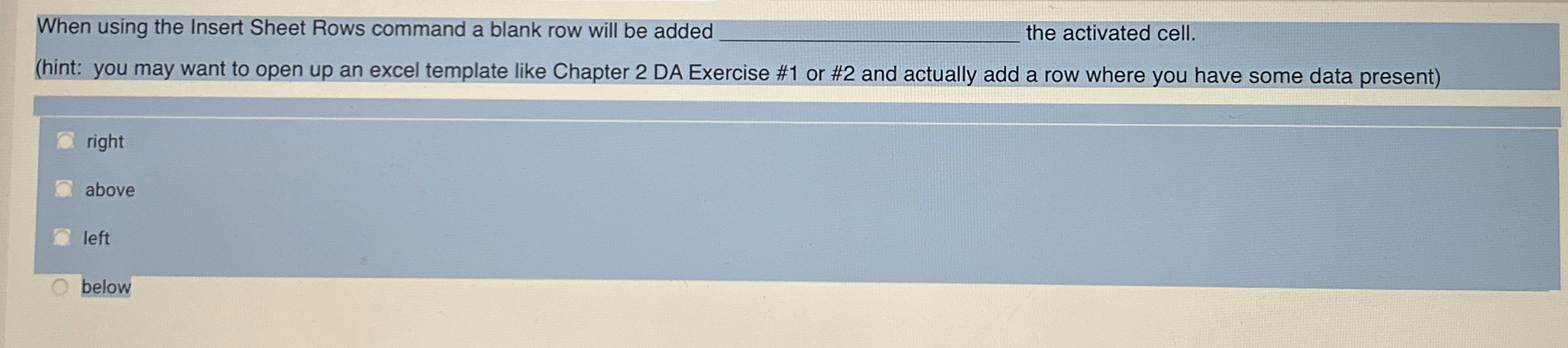Solved When using the Insert Sheet Rows command a blank row | Chegg.com