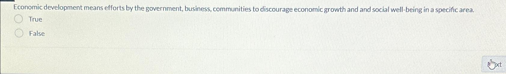 Solved Economic development means efforts by the government, | Chegg.com