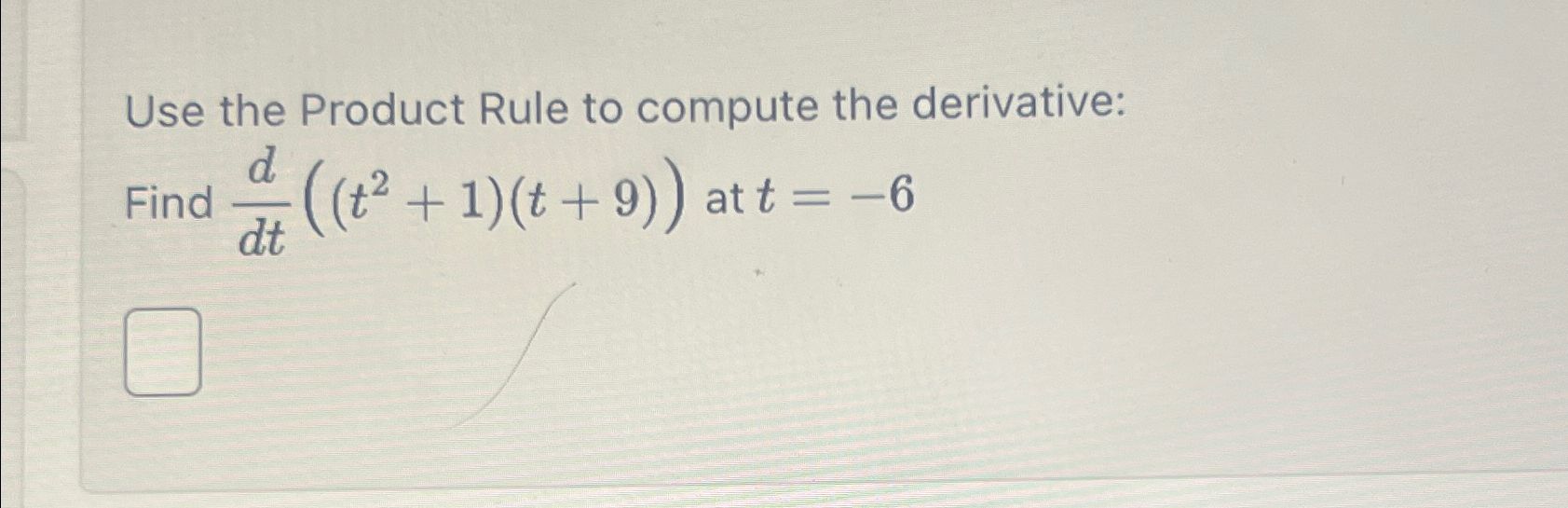 Solved Use the Product Rule to compute the derivative:Find | Chegg.com