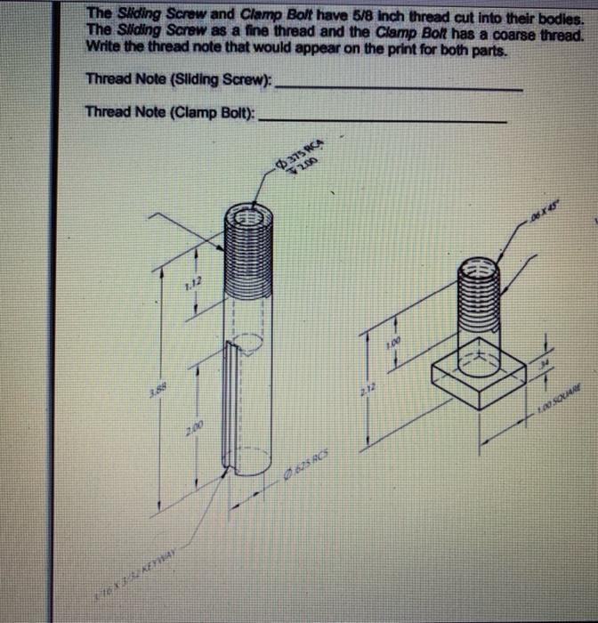 Solved The Sliding Screw and Clamp Bolt have 5/8 inch thread | Chegg.com
