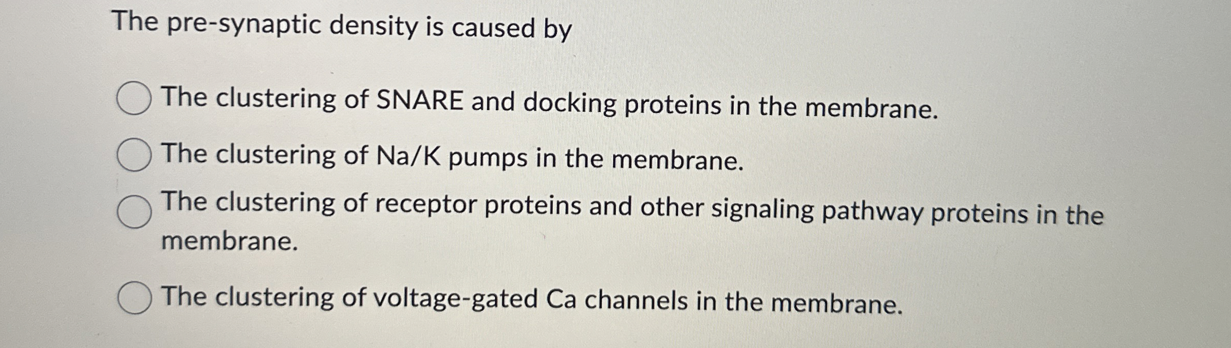 Solved The pre-synaptic density is caused byThe clustering | Chegg.com