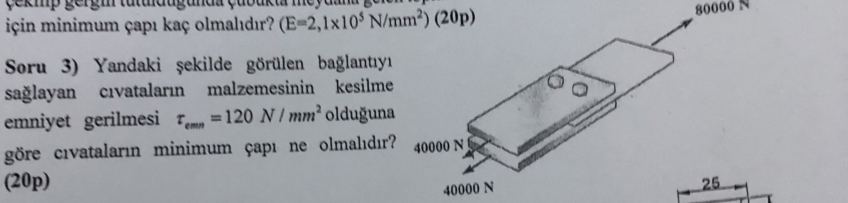 Solved )(Soru 3) ﻿Yandaki şekilde görülen bağlantıyı | Chegg.com