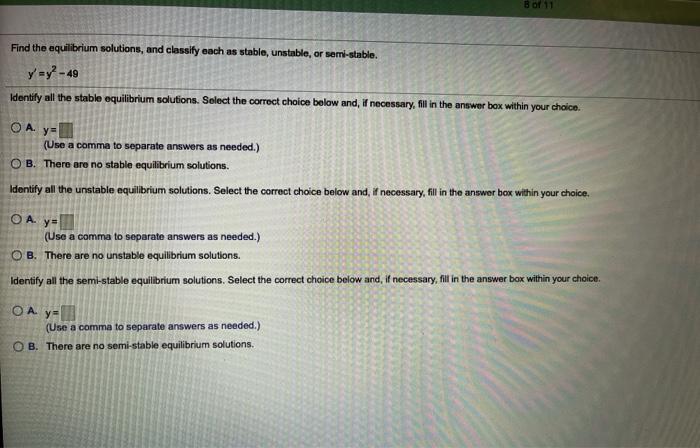 Solved B of 11 Find the equilibrium solutions, and classify | Chegg.com