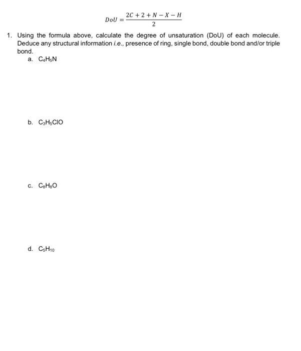 Solved 2C+2+N-X-H DoU = 2 1. Using the formula above, | Chegg.com