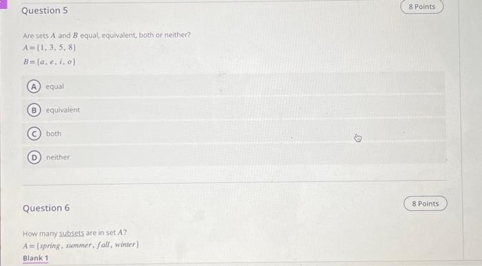Solved Are sets A and B equal, equivalent, both or neither? | Chegg.com