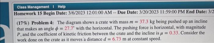 Solved (17\%) Problem 4: The diagram shows a crate with mass | Chegg.com