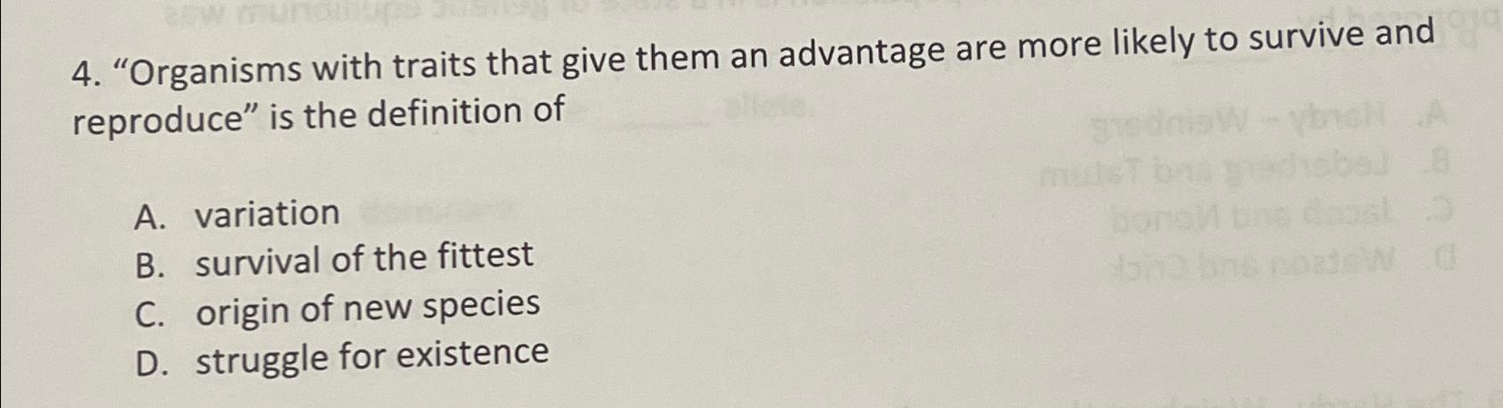 Solved "Organisms with traits that give them an advantage | Chegg.com
